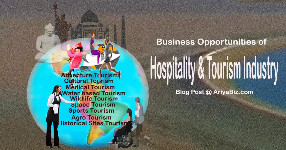 Scope in Business of Hospitality & Tourism Industry in 2024 - AriyaBiz
